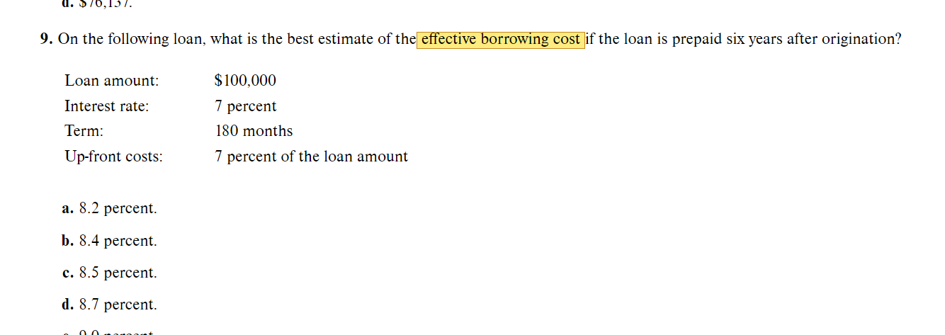 Solved 9. On the following loan, what is the best estimate | Chegg.com