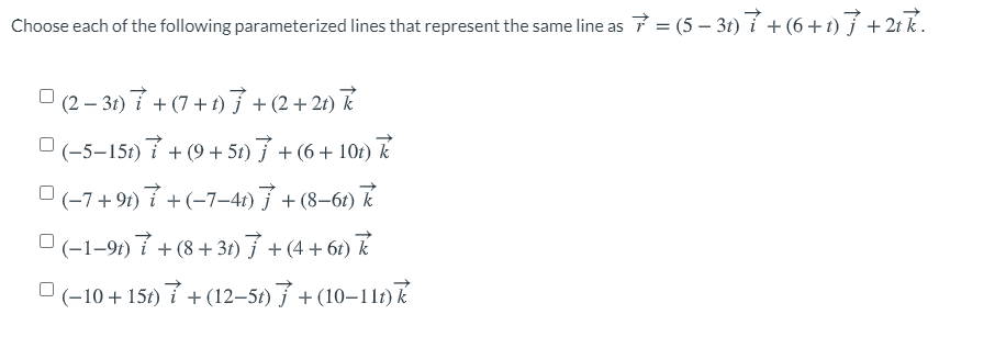 Solved Choose each of the following parameterized lines that | Chegg.com