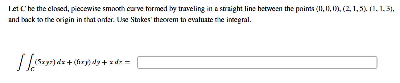 Solved Let C be the closed, piecewise smooth curve formed by | Chegg.com