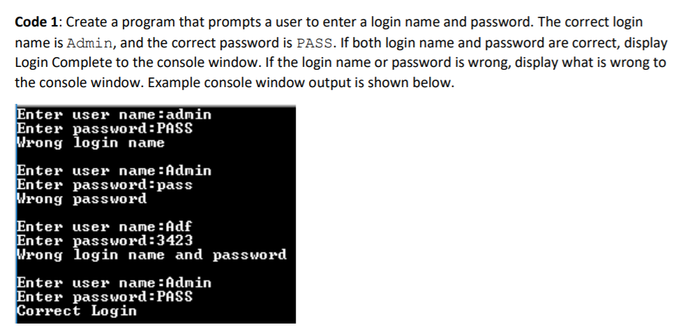 Solved Code 1: Create a program that prompts a user to enter | Chegg.com