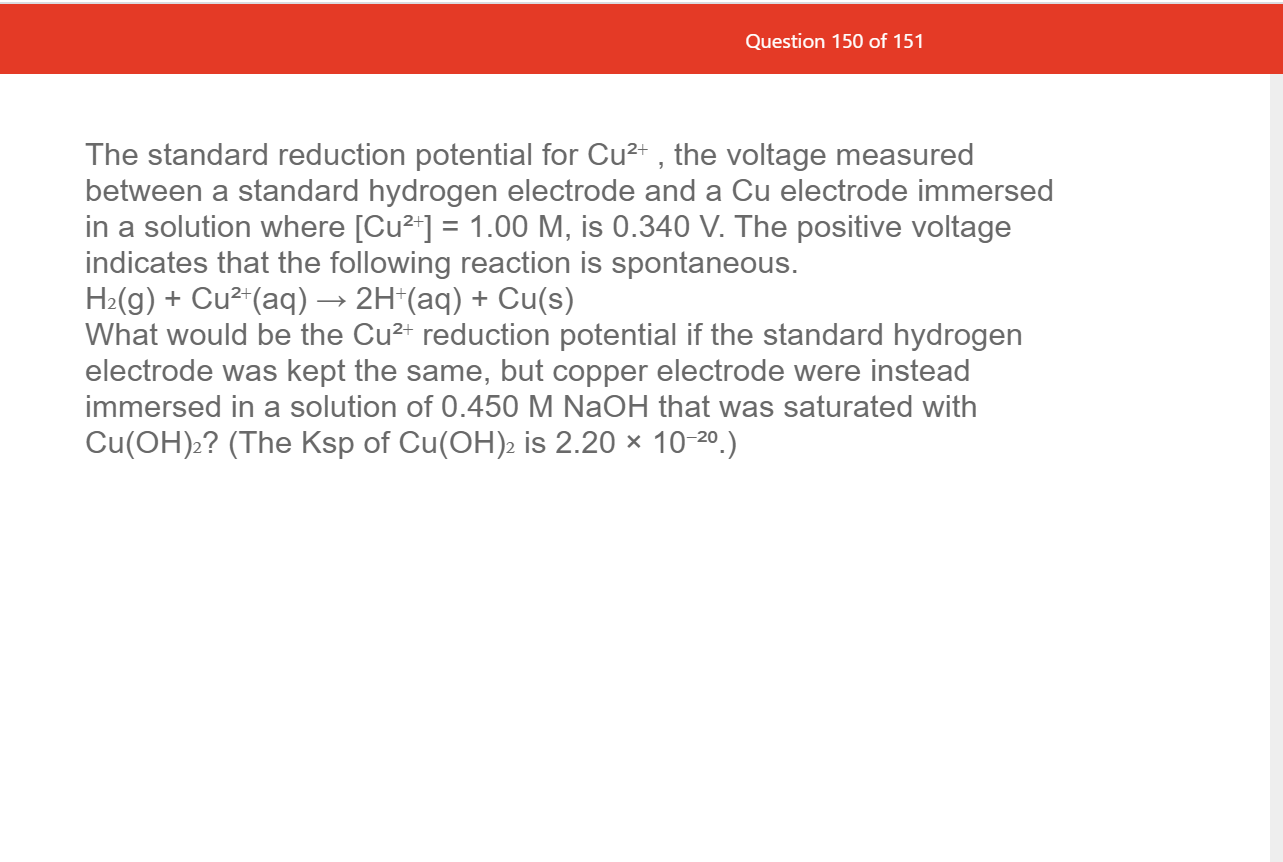 Solved Question 150 of 151 The standard reduction potential | Chegg.com