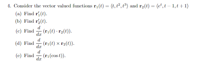 Solved 4. Consider the vector valued functions | Chegg.com