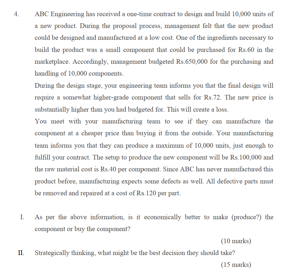 Solved 4. ABC Engineering has received a one-time contract | Chegg.com