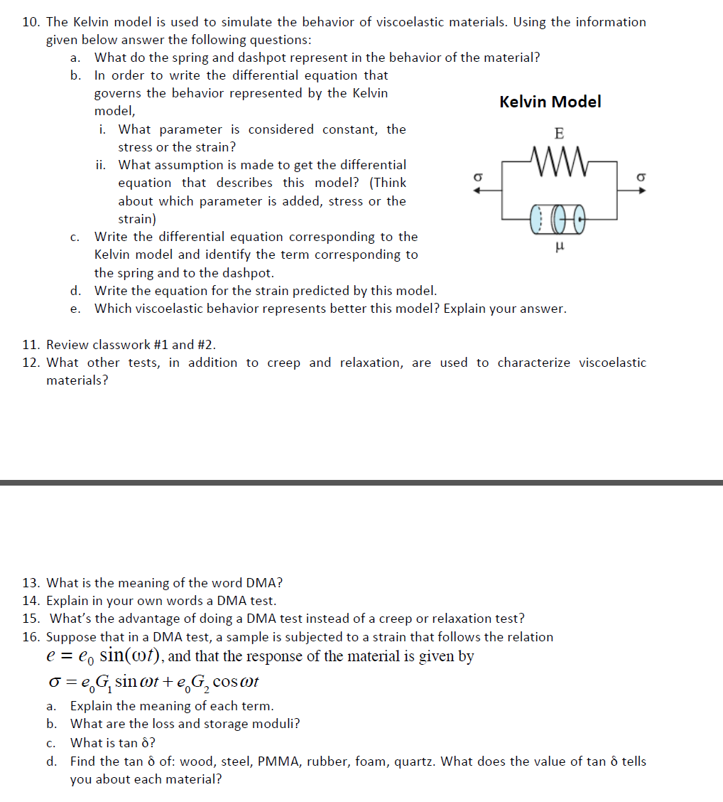 10. The Kelvin model is used to simulate the behavior | Chegg.com
