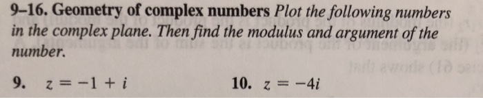Solved 9-16. Geometry of complex numbers Plot the following | Chegg.com