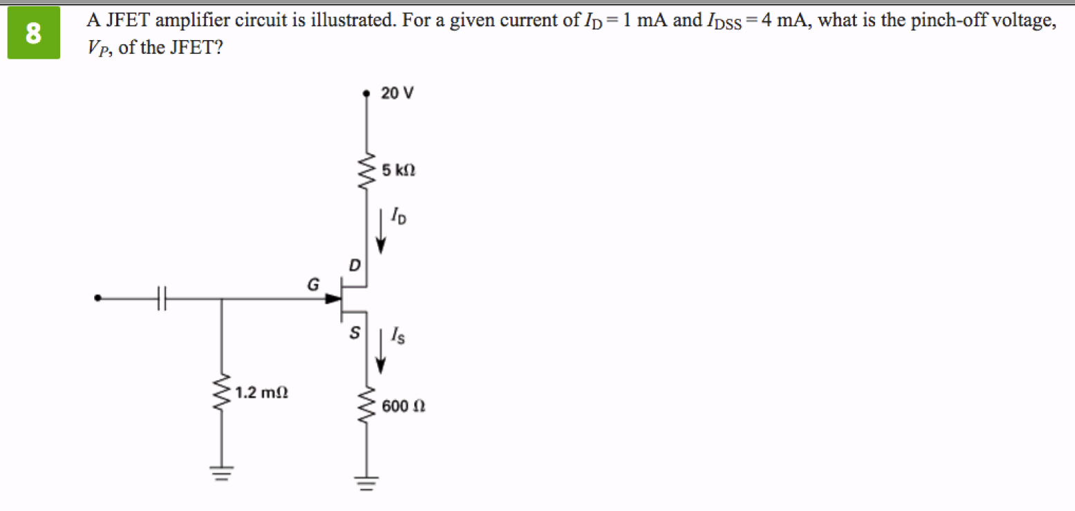 Solved 8 A JFET amplifier circuit is illustrated. For a | Chegg.com