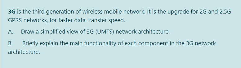 Solved 3G is the third generation of wireless mobile | Chegg.com