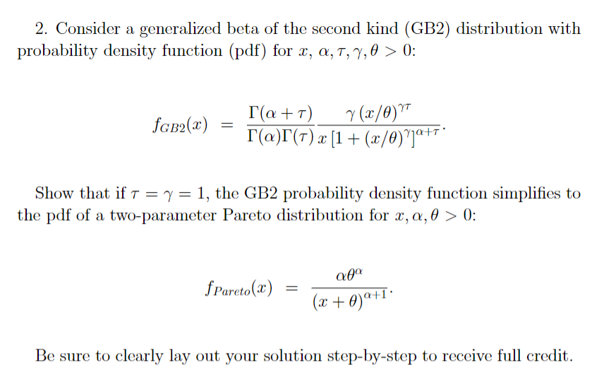 Solved 2 Consider A Generalized Beta Of The Second Kind