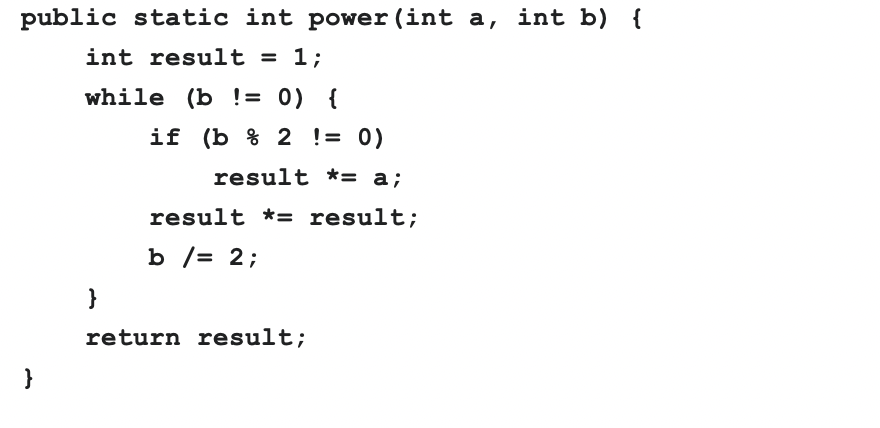 Solved public static int power(int a, int b){ int result =1; | Chegg.com