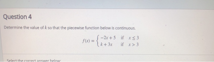 Solved Question 4 Determine the value of k so that the | Chegg.com