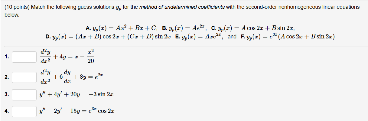 Solved (10 points) Match the following guess solutions yp | Chegg.com