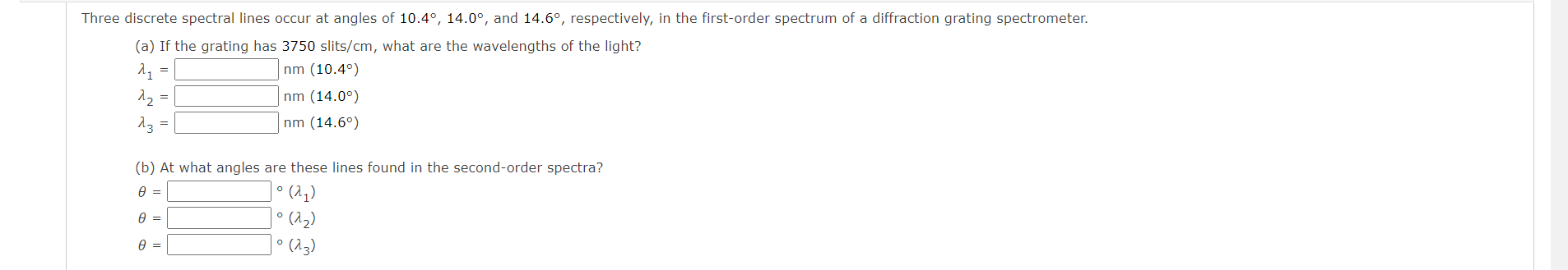 Solved Three Discrete Spectral Lines Occur At Angles Of