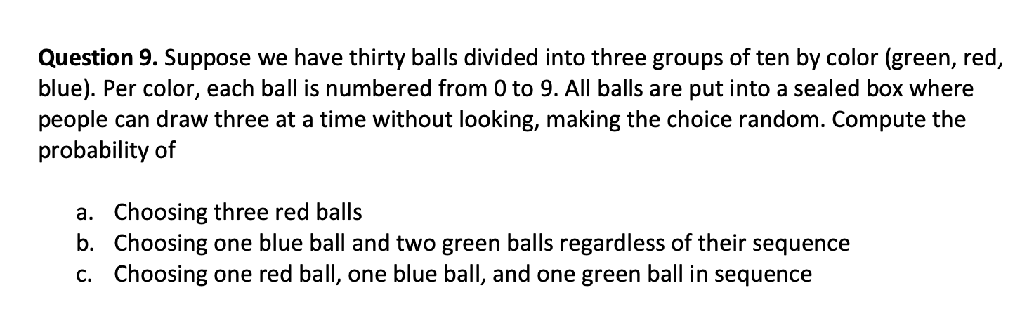 Solved a Question 9. Suppose we have thirty balls divided | Chegg.com