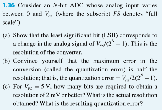 Solved 1.36 Consider an N-bit ADC whose analog input varies | Chegg.com