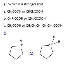 Solved 51. Which is a stronger acid? a. CH,COOH or CHCI,COOH | Chegg.com