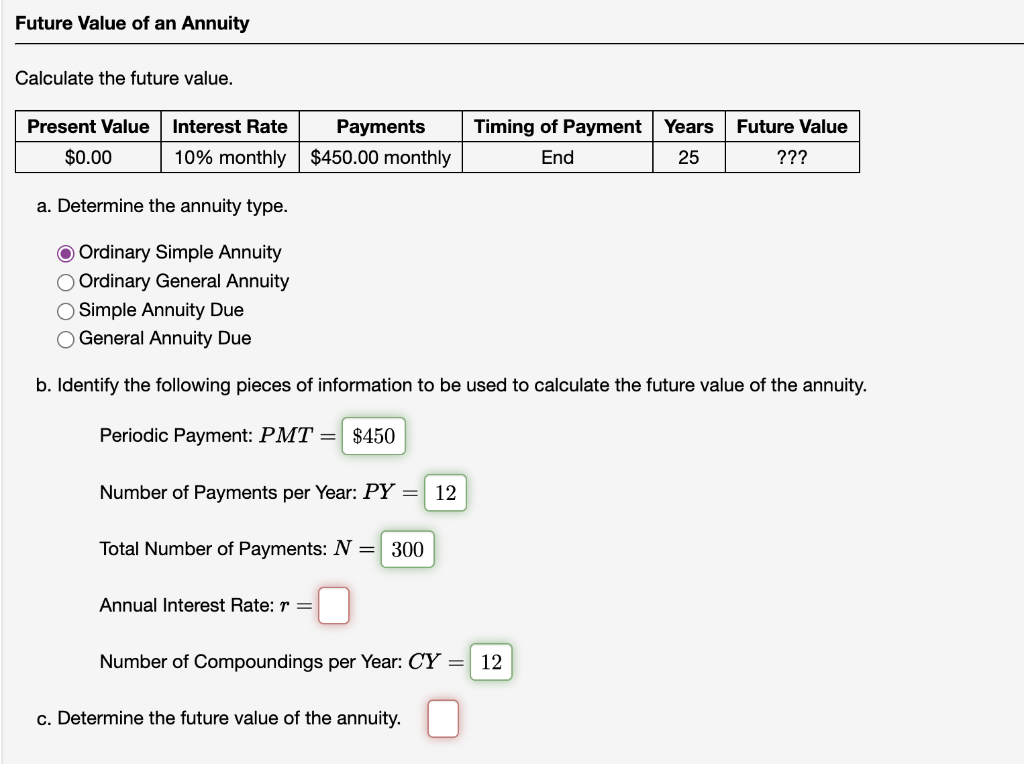 Solved Calculate the future value. a. Determine the annuity | Chegg.com