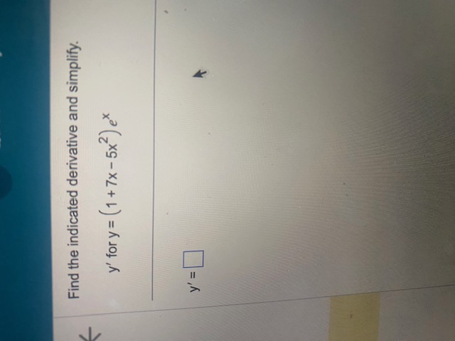 Solved Find the indicated derivative and simplify. y′ for | Chegg.com