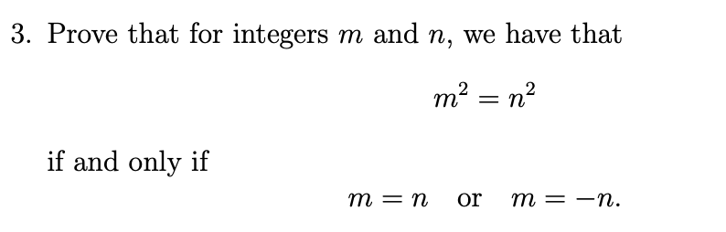 Solved 3. Prove that for integers m and n, we have that m² = | Chegg.com