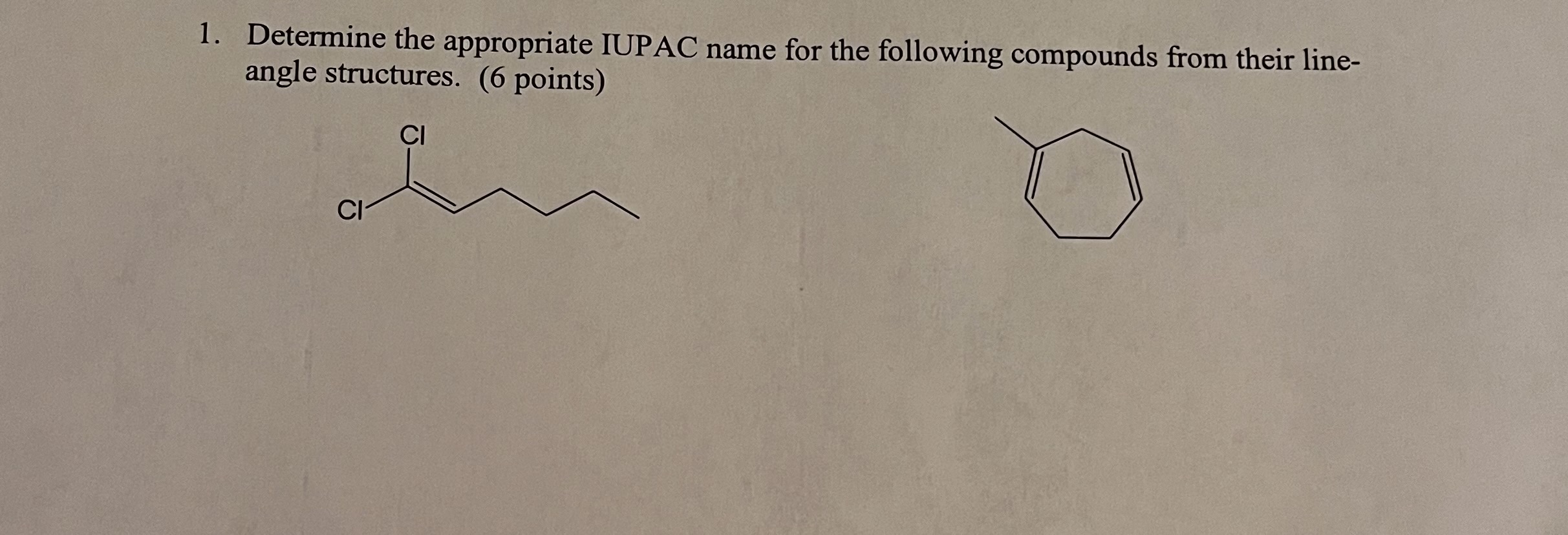 Solved 1. Determine the appropriate IUPAC name for the | Chegg.com
