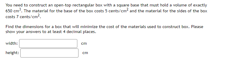 Solved You need to construct an open-top rectangular box | Chegg.com