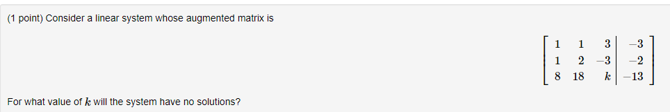 Solved (1 point) Consider a linear system whose augmented | Chegg.com
