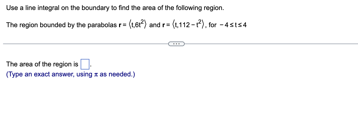 Solved Use a line integral on the boundary to find the area | Chegg.com