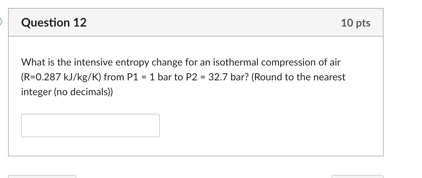 Solved Question 12 10 pts What is the intensive entropy | Chegg.com