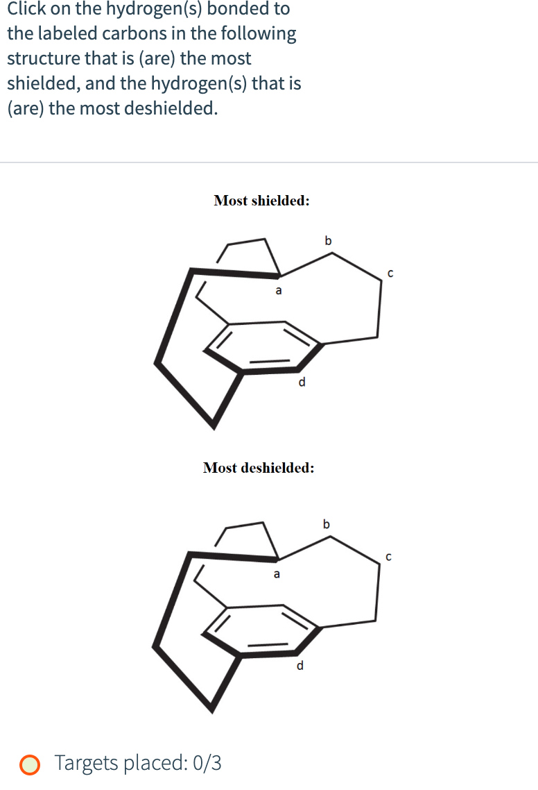 Solved Click on the hydrogen(s) bonded to the labeled | Chegg.com