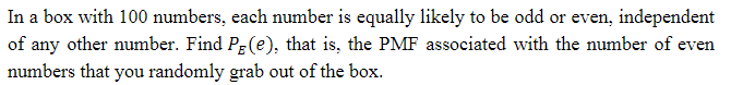 Solved In a box with 100 numbers, each number is equally | Chegg.com
