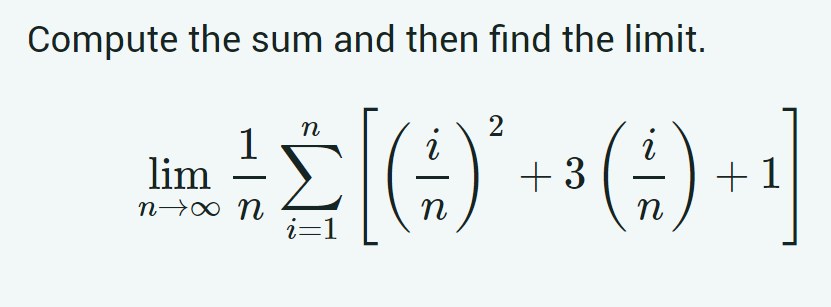 Solved Compute the sum and then find the limit. | Chegg.com