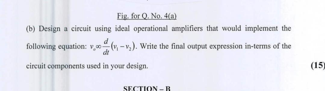 Solved Fig. for Q. No. 4(a) (b) Design a circuit using ideal | Chegg.com