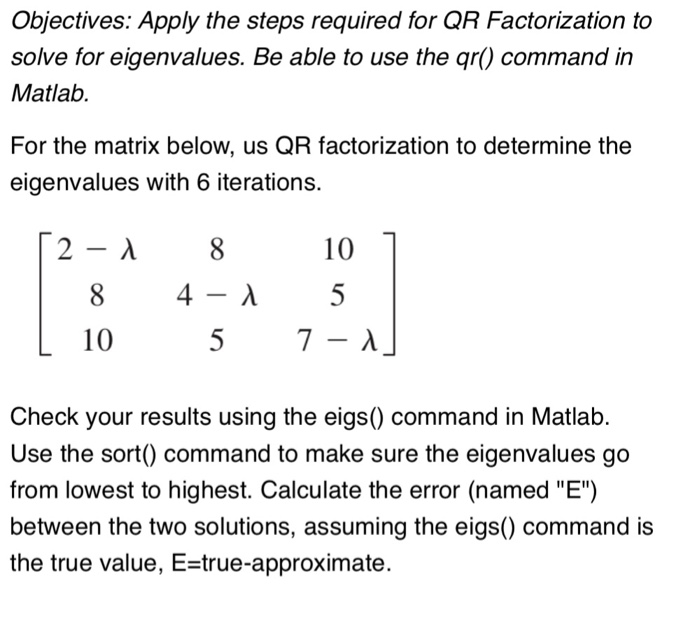 Solved Objectives: Apply the steps required for QR | Chegg.com