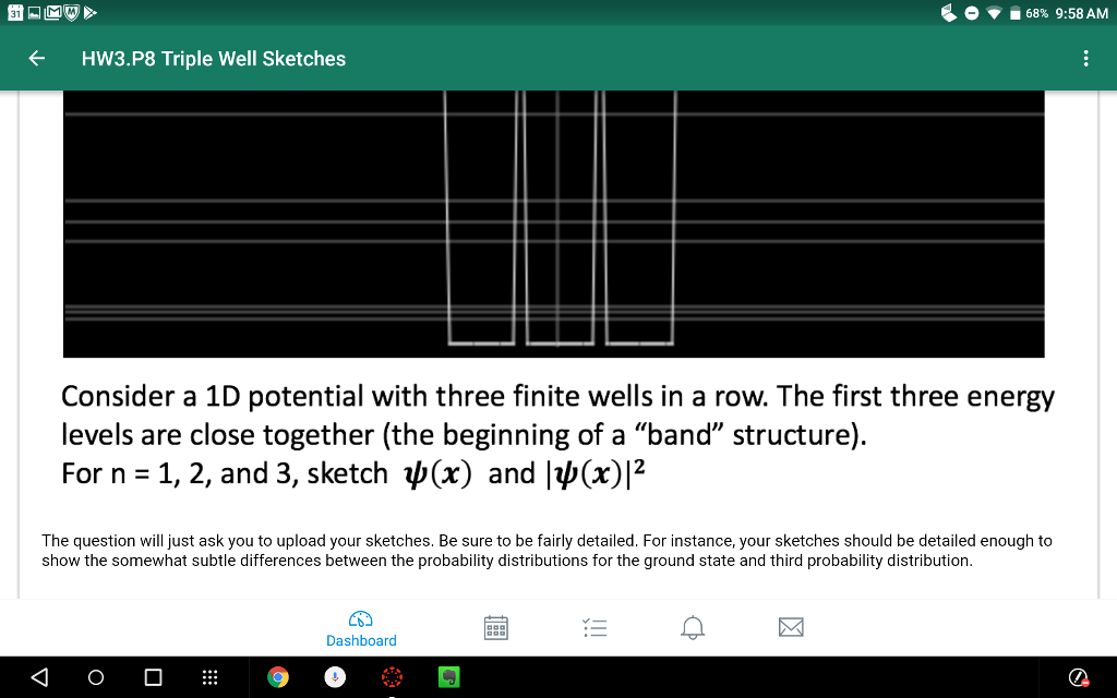 Solved 68% 9:58 AM HW3.P8 Triple Well Sketches Consider a 1D | Chegg.com