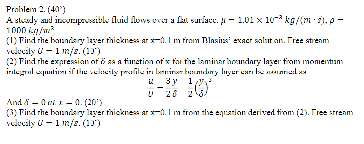 Solved Problem 2. (40′) A steady and incompressible fluid | Chegg.com