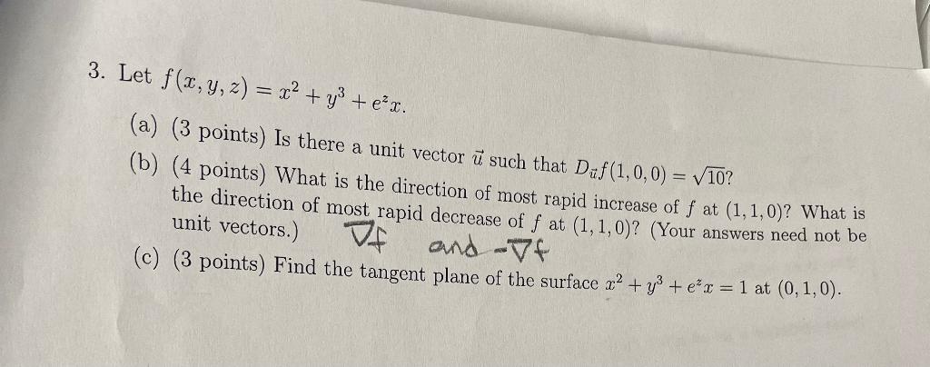 Solved 3. Let f(x,y,z)=x2+y3+ezx. (a) (3 points) Is there a | Chegg.com