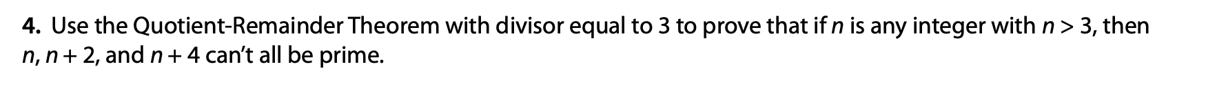 Solved 4. Use the Quotient-Remainder Theorem with divisor | Chegg.com