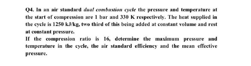Solved Q4. In an air standard dual combustion cycle the | Chegg.com