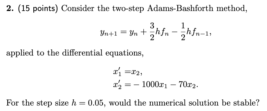 Solved 2. (15 points) Consider the two-step Adams-Bashforth | Chegg.com