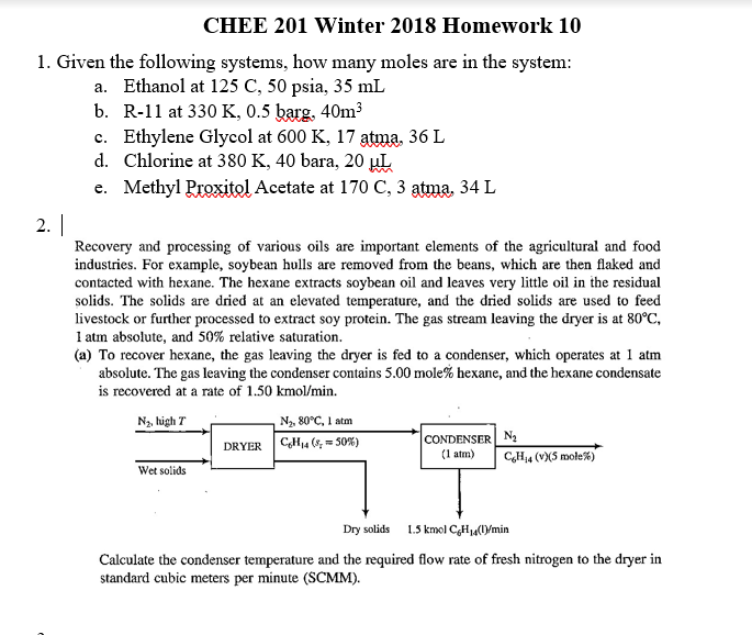 CHEE 201 Winter 2018 Homework 10 1. Given the | Chegg.com