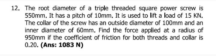 Solved 2. The root diameter of a triple threaded square | Chegg.com