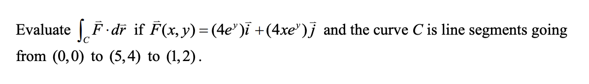 Solved Evaluate \\( \\int_{C} \\vec{F} \\cdot d \\vec{r} \\) | Chegg.com