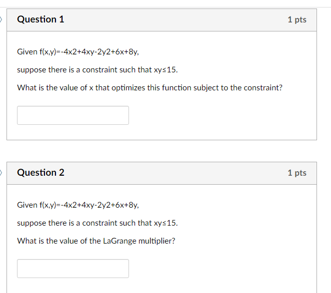 Solved Given f(x,y)=−4x2+4xy−2y2+6x+8y, suppose there is a | Chegg.com