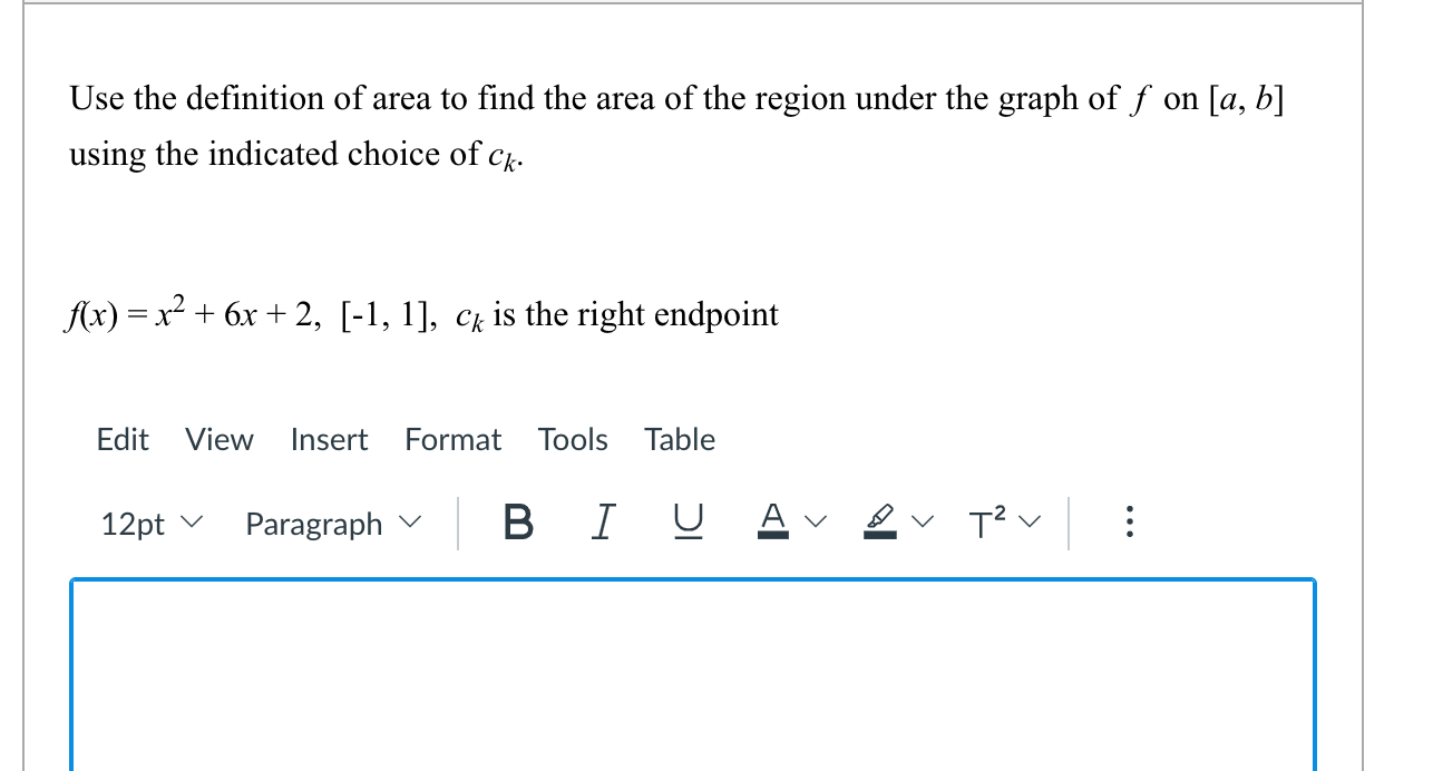 Solved Use the definition of area to find the area of the | Chegg.com