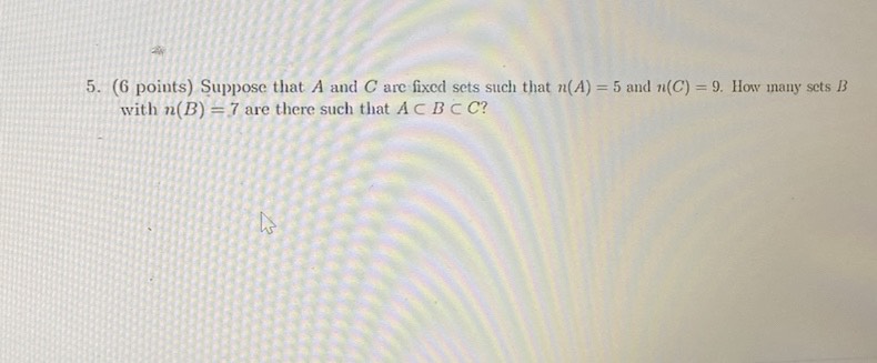 Solved 5. (6 points) Suppose that A and C are fixed sets | Chegg.com