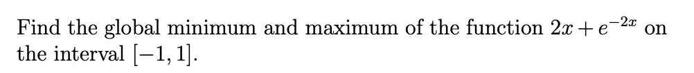 Solved Find The Global Minimum And Maximum Of The Function