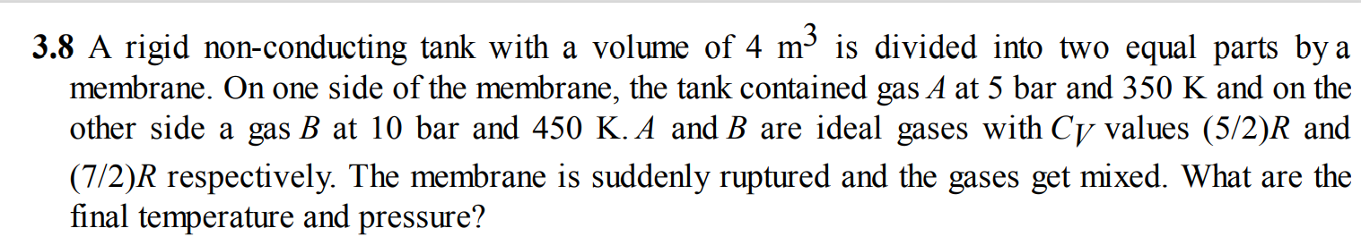 Solved 3.8 A rigid non-conducting tank with a volume of 4 m³ | Chegg.com