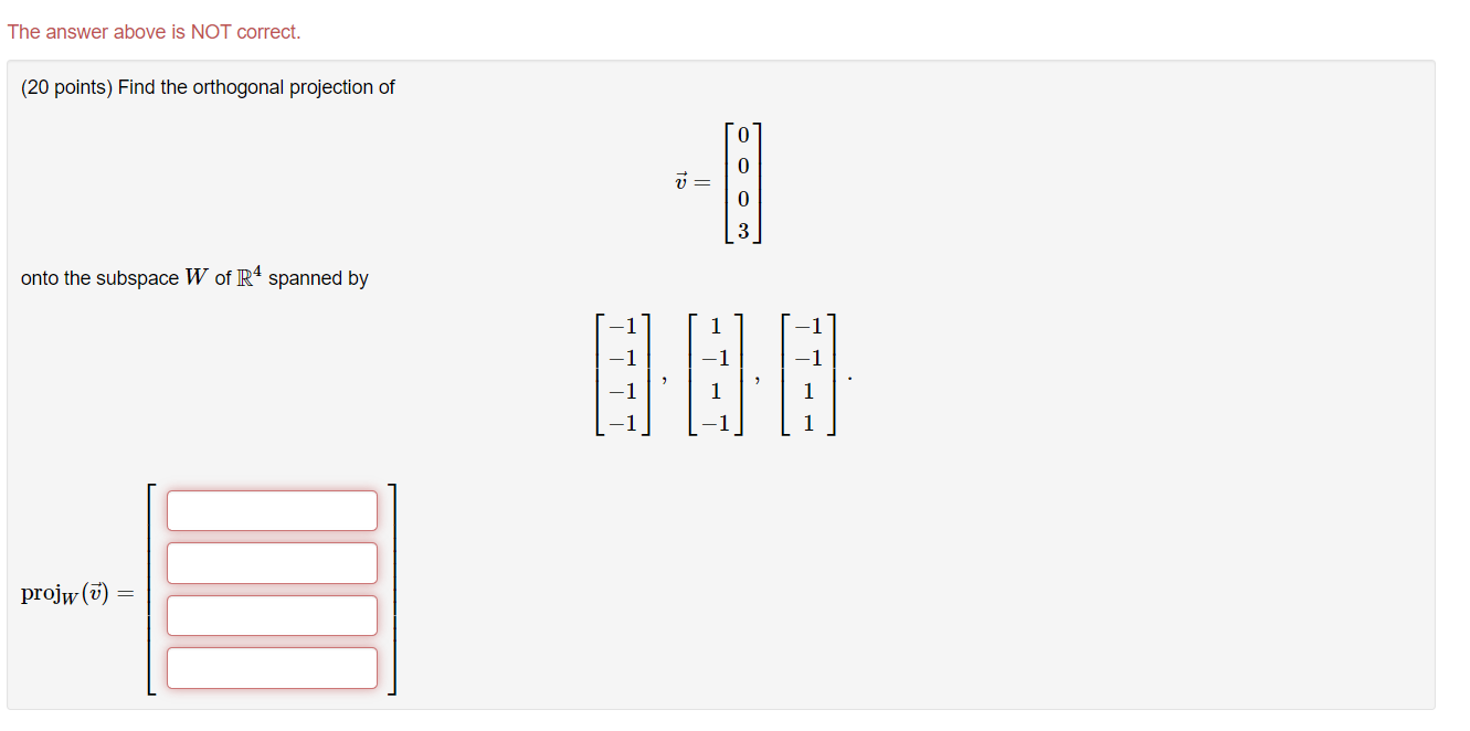 Solved (20 points) Find the orthogonal projection of v⃗ | Chegg.com