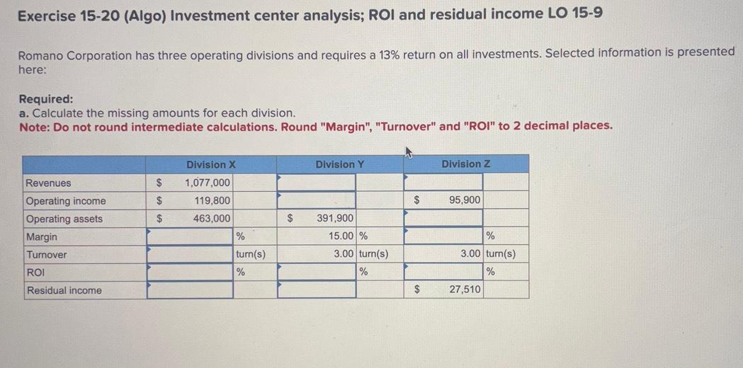 Solved Exercise 15−20 (Algo) Investment center analysis; ROI | Chegg.com