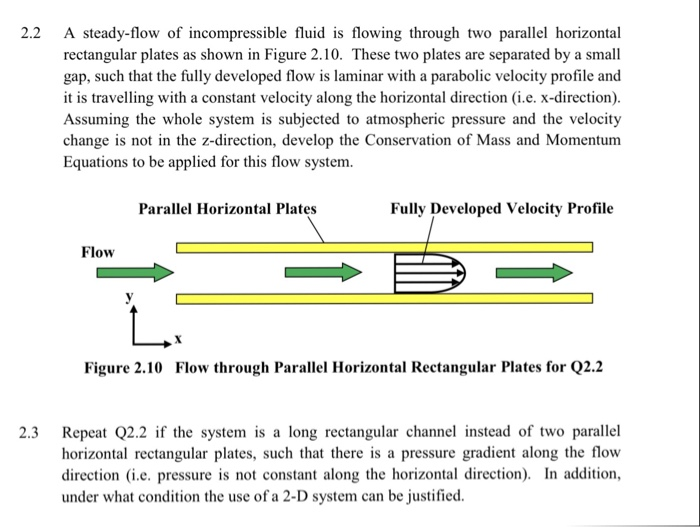 Solved 2.2 A steady-flow of incompressible fluid is flowing | Chegg.com
