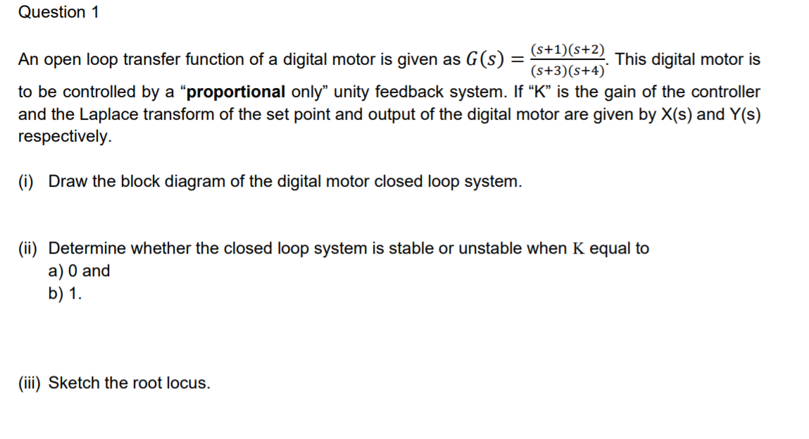 Solved Question 1 (S+1)(S+2) An open loop transfer function | Chegg.com